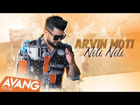 Arvin Moti - Nili Nili OFFICIAL VIDEO