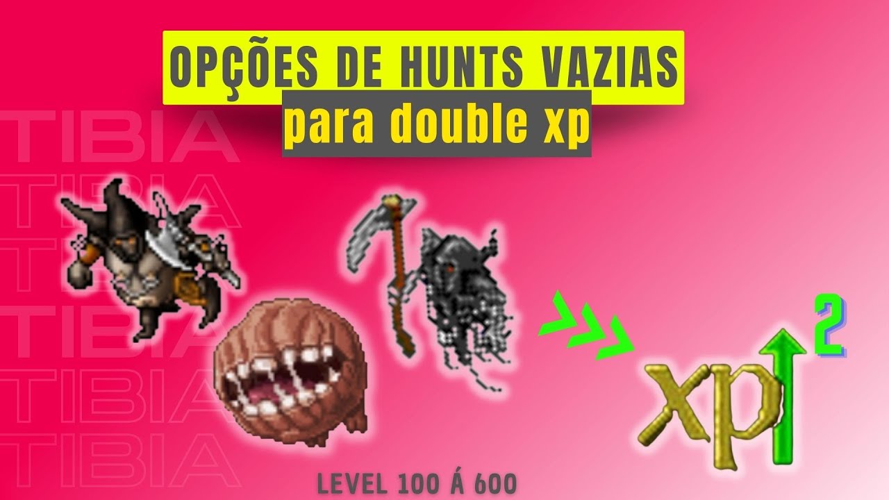 TIBIA - DOUBLE XP 5 HUNTS VAZIAS COM BOM XP [LEVEL 100 Á 600+] - YouTube