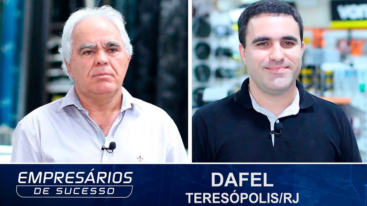 DAFEL, TERESÓPOLIS/RJ, EMPRESÁRIOS DE SUCESSO TV - YouTube