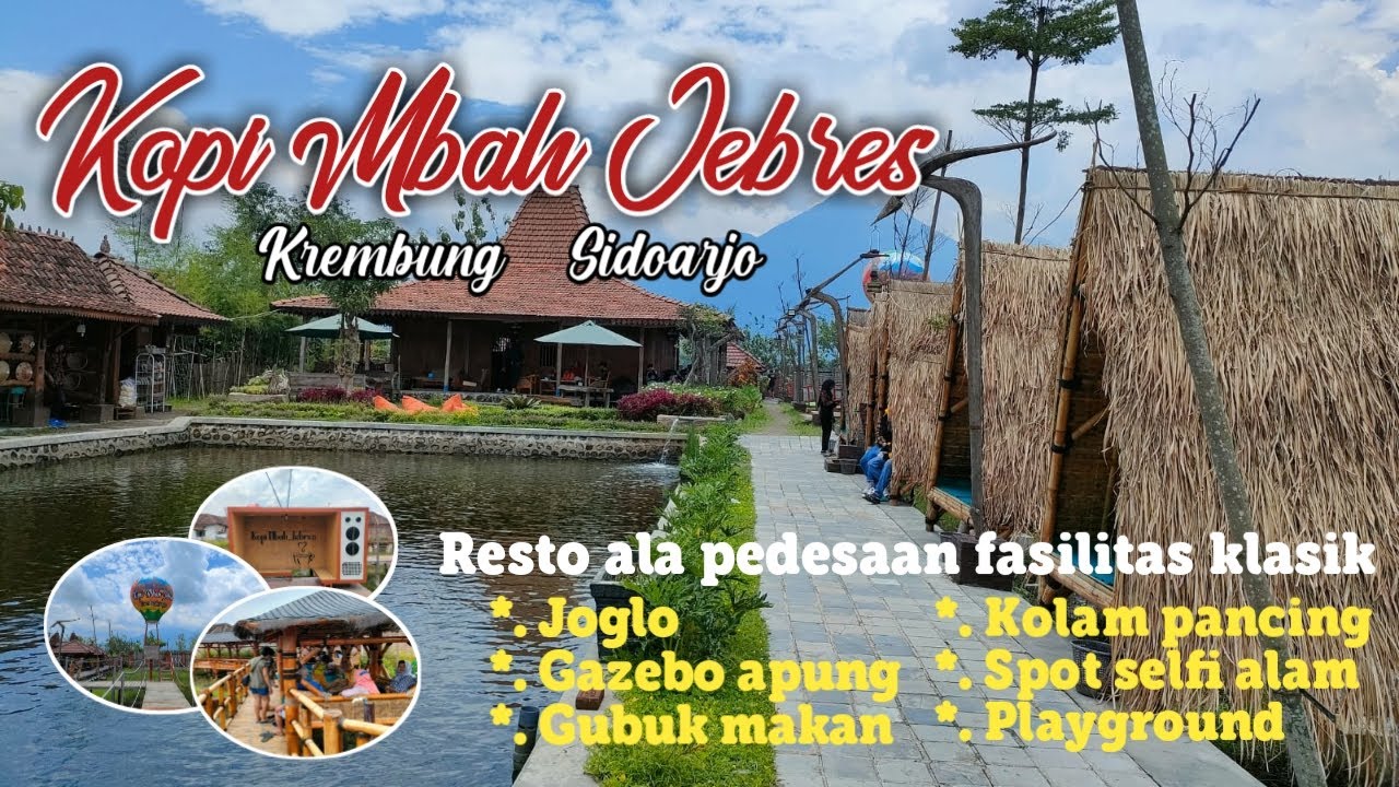 Kopi Mbah Jebres Krembung - Sidoarjo || Restoran nuansa pedesaan dan ...