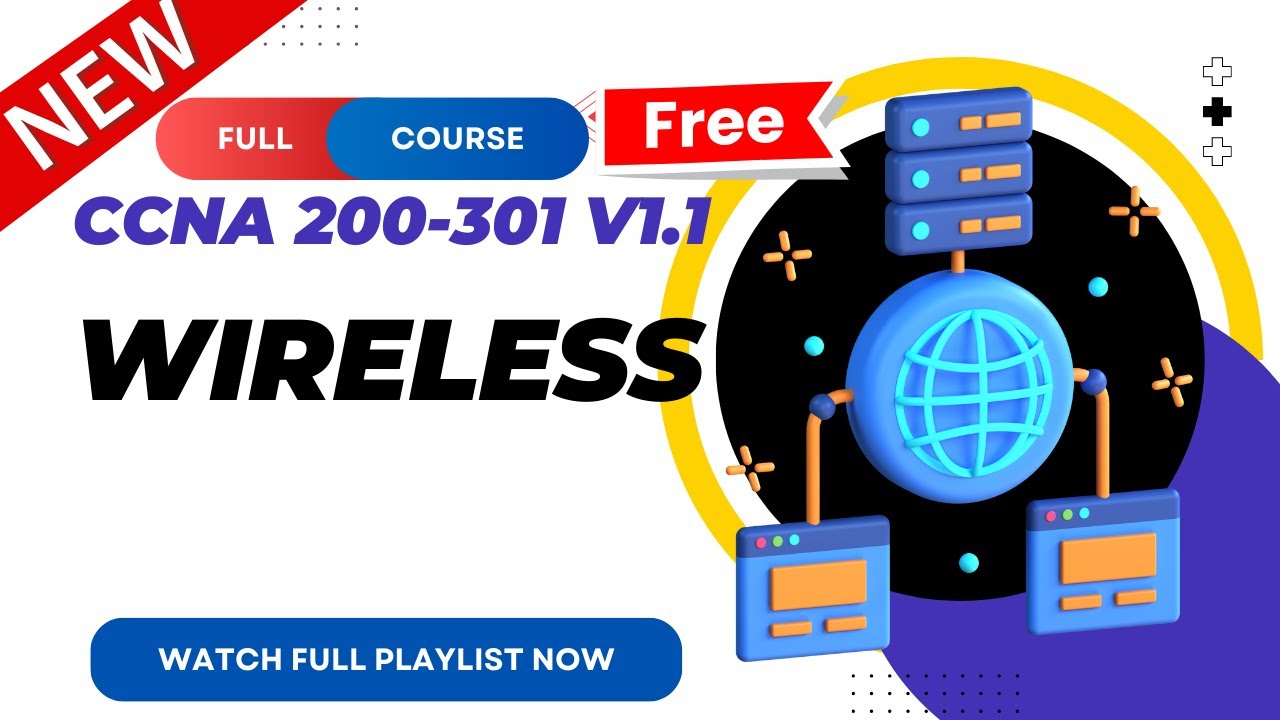 69. Wireless | CCNA 200-301 v1.1 | CCNA v1.1 | New CCNA Full Course ...