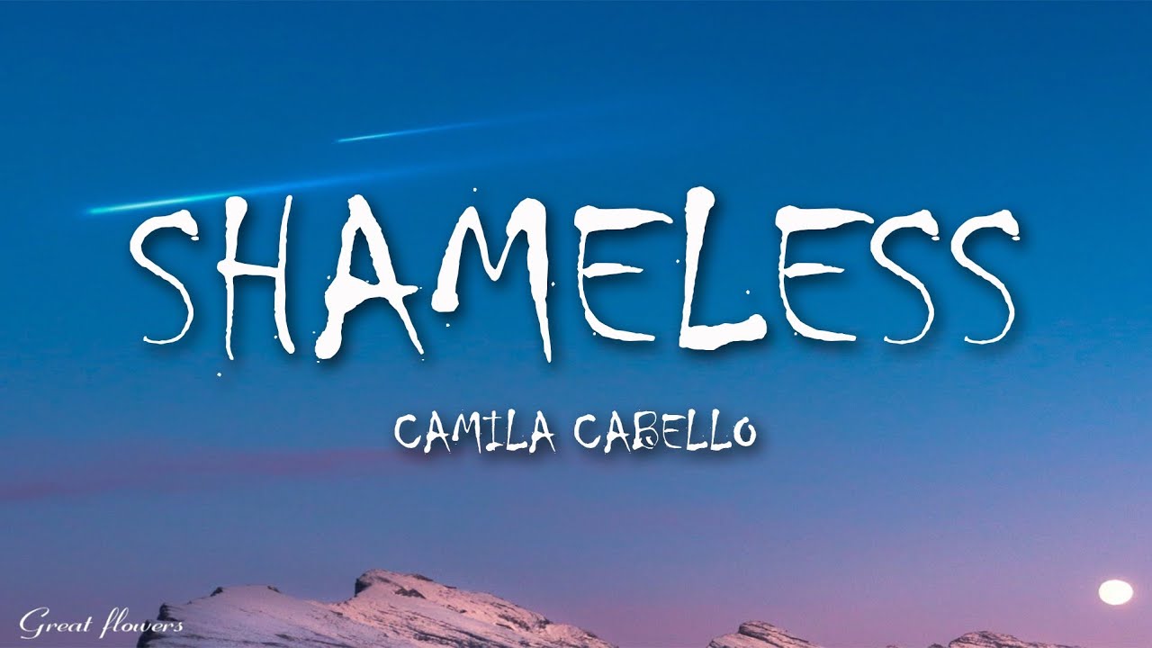 Camila Cabello - Shameless (Lyrics) - YouTube