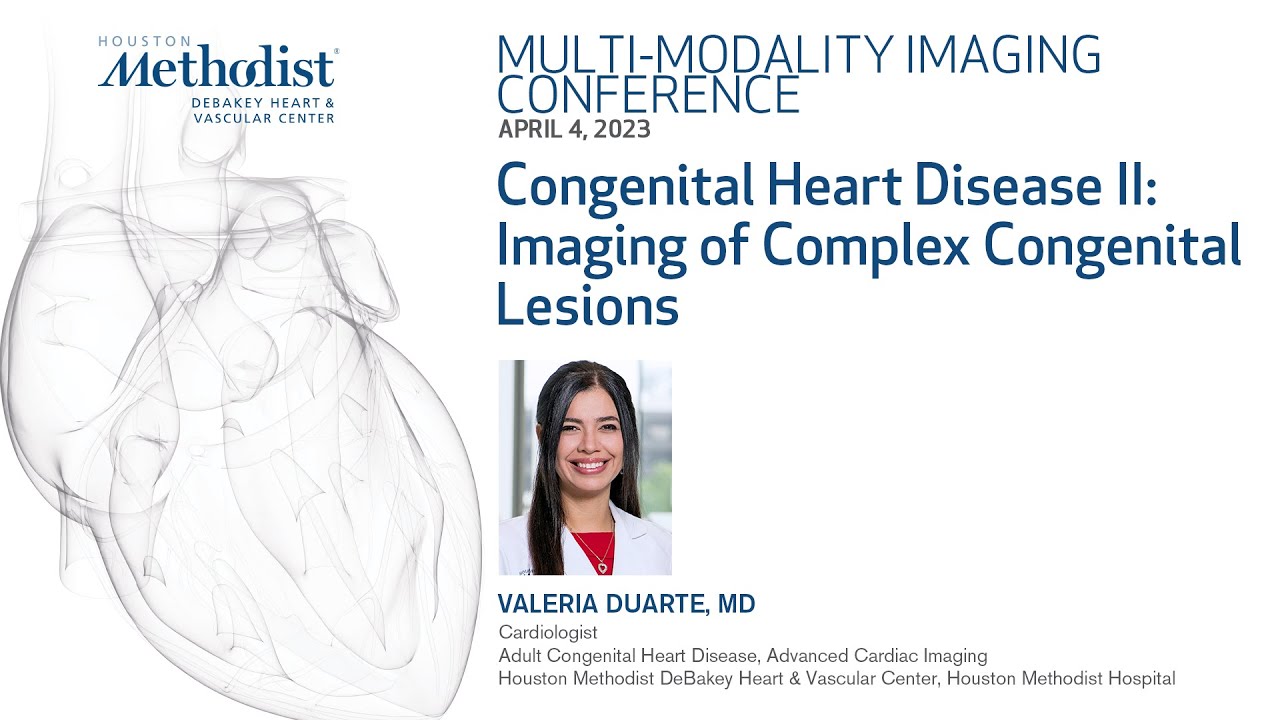 4.4.2023 MMI Conference - Congenital Heart Disease II: Imaging of ...