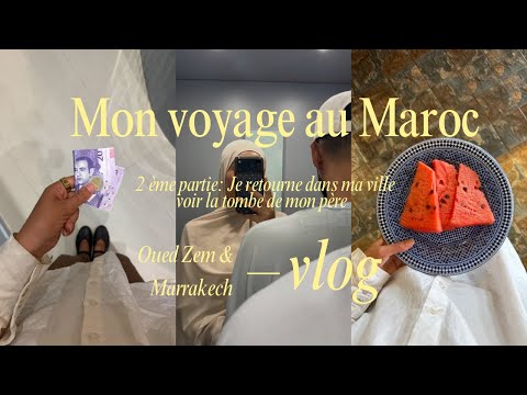 Mes vacances au Maroc - Je visite la tombe de mon père (2ème partie) | VLOG | The Hijabi Clean Girl 