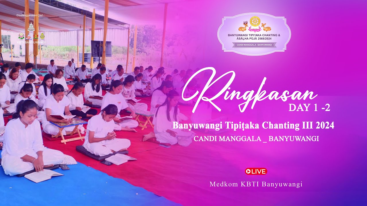 Day 1 - 2 | Banyuwangi Tipitaka Chanting 2024 - YouTube