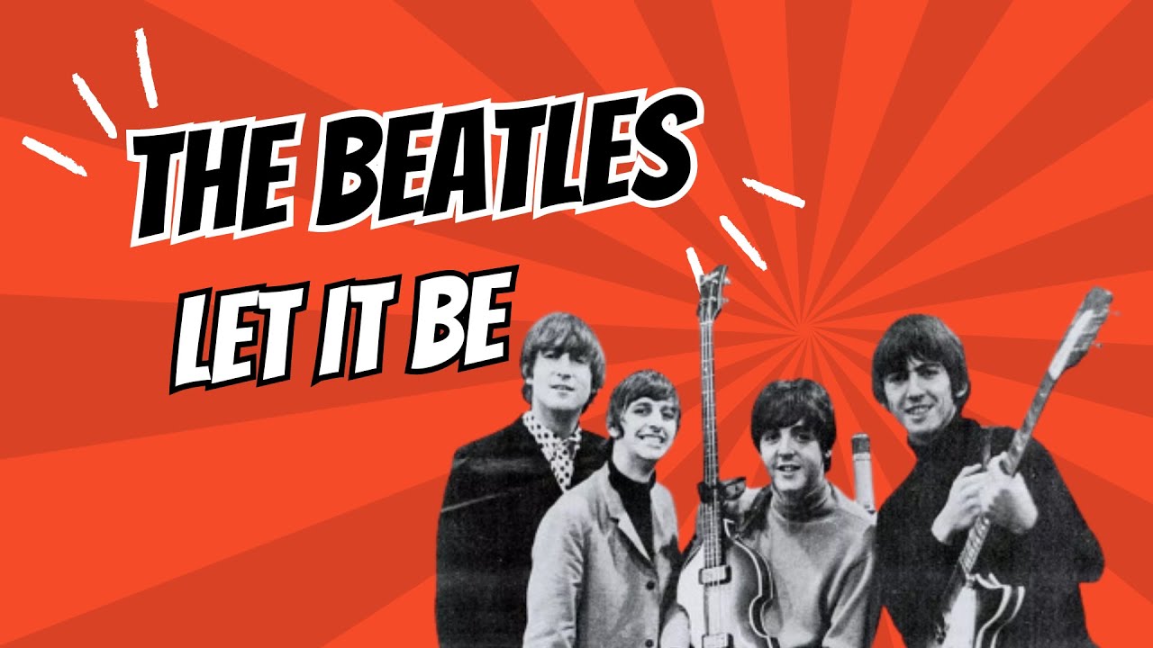 The Beatles : Let It Be (Lyrics Video) - YouTube