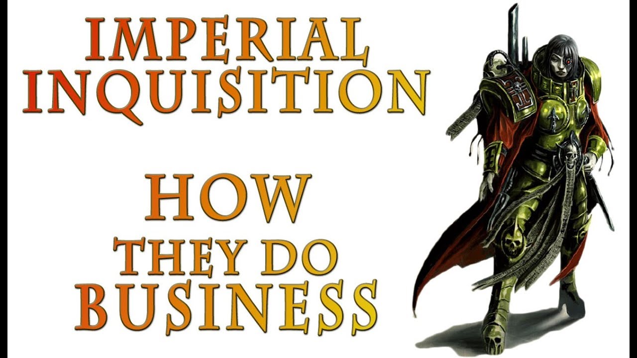 Warhammer 40k Lore - Imperial Inquisition Operations - YouTube