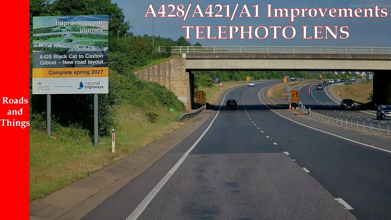 A421 A428 Black Cat to Caxton Gibbet Improvement - TELEPHOTO lens - YouTube