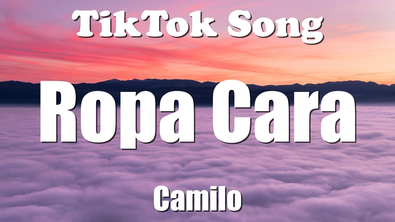Camilo - Ropa Cara (Lyrics) - TikTok Song - YouTube