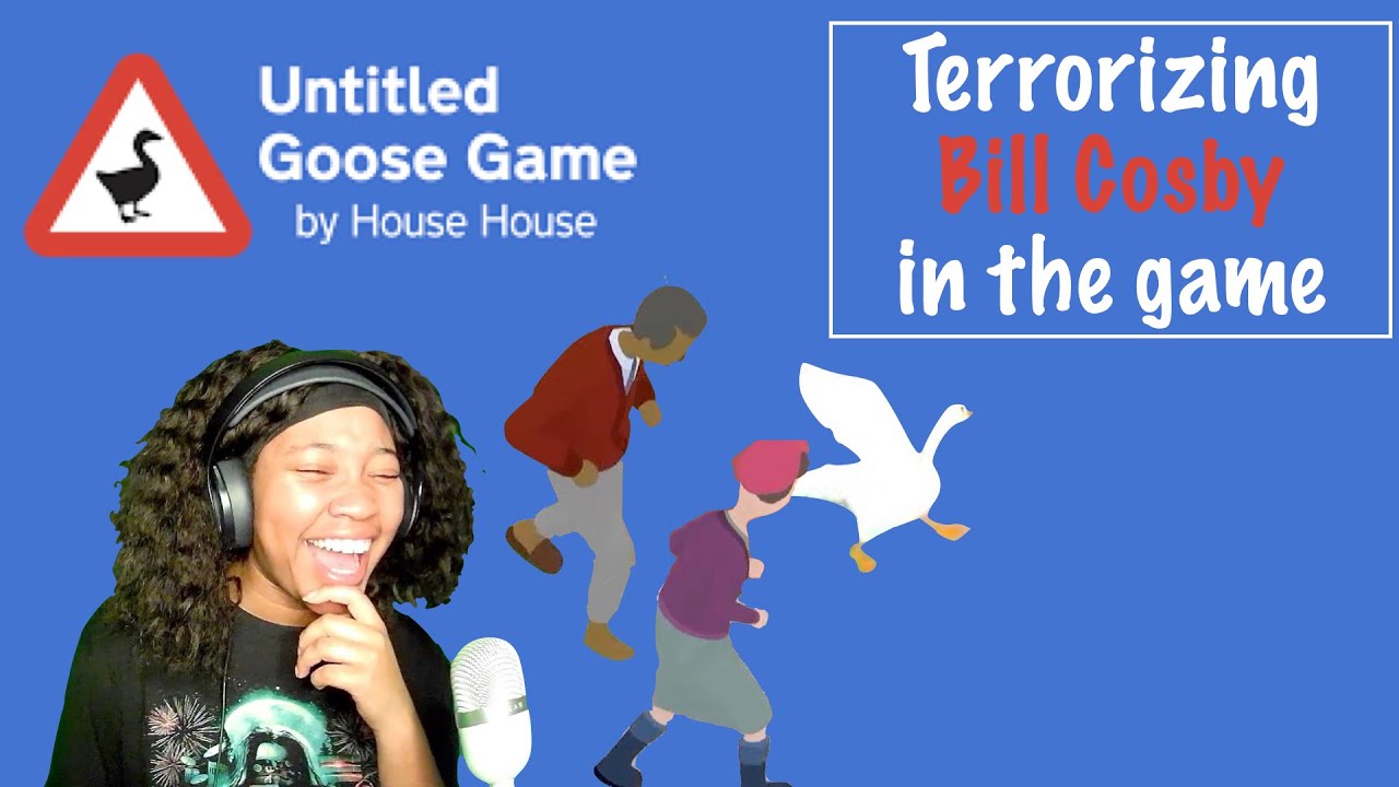 They Put BILL COSBY in the game?! | Untitled Goose Game Gameplay Part 3 ...