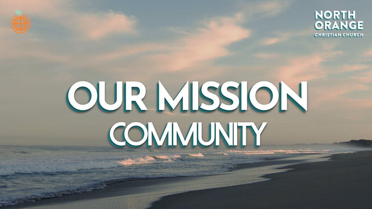 OUR MISSION - Community - YouTube