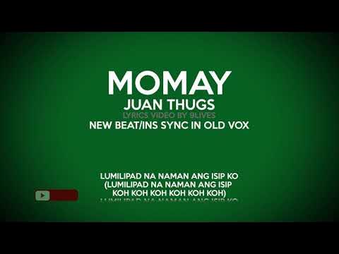 Momay - Juan Thugs (LyricsBy9) - YouTube