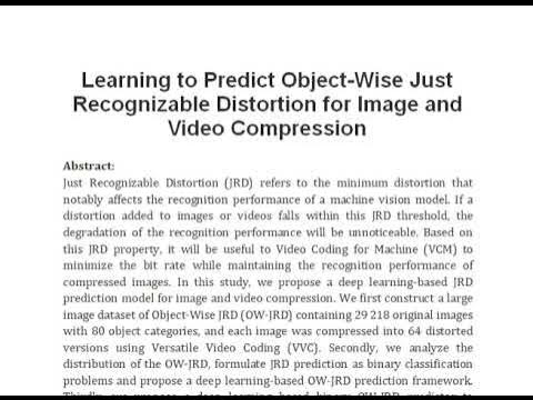 Learning to Predict Object Wise Just Recognizable Distortion for Image and Video Compression ...
