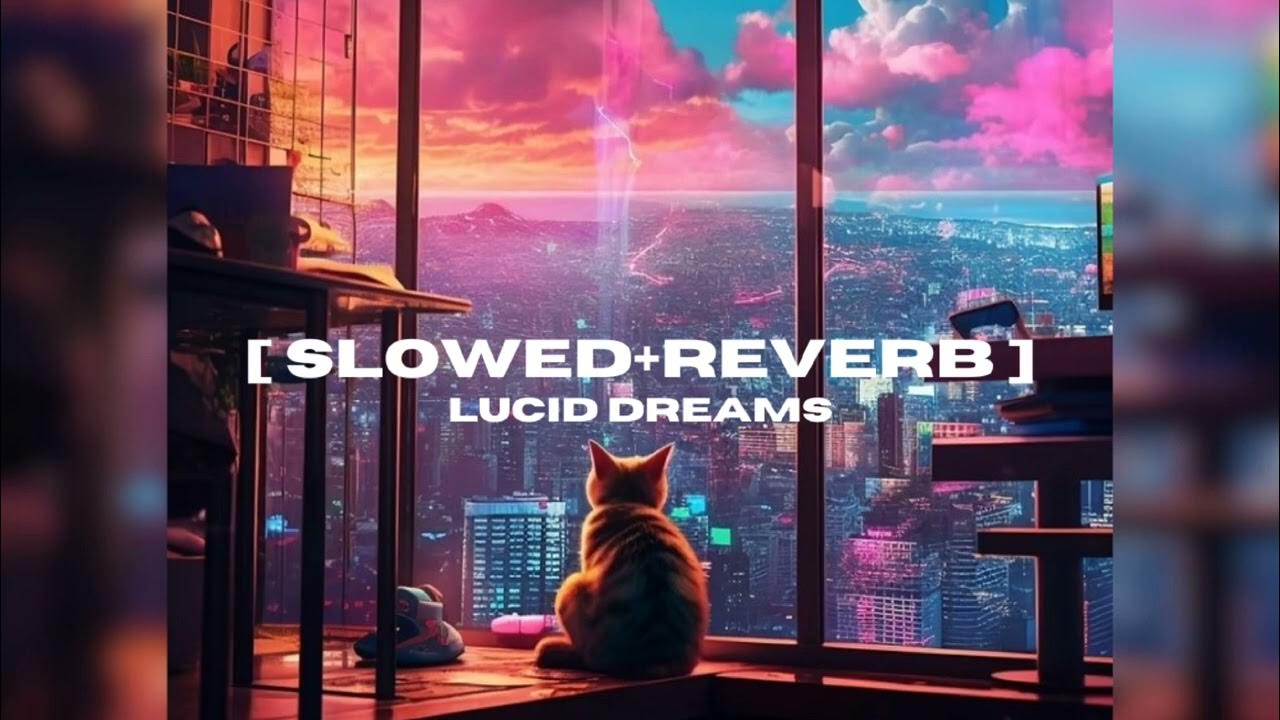 Juice Wrld Lucid Dreams Slowed Reverb Slowedreverb Slowedandreverb Juicewrld