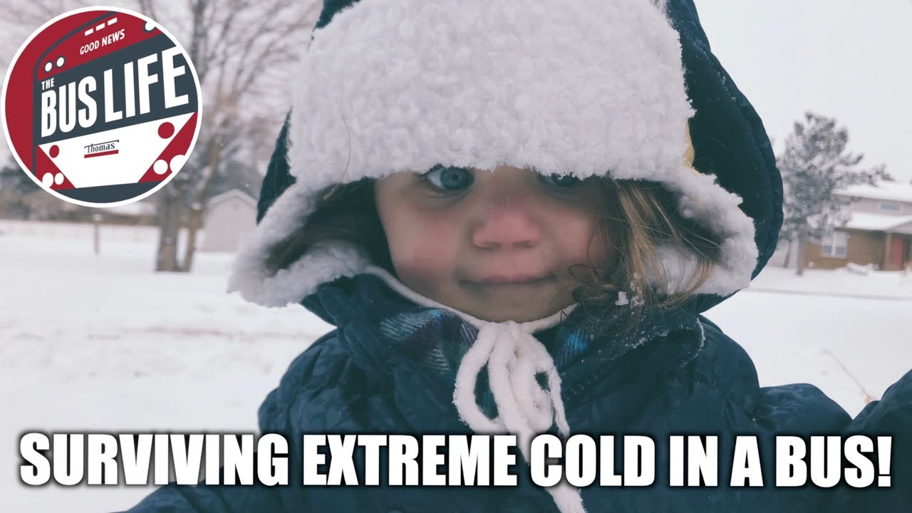 Surviving Extreme Cold in our Bus! - YouTube