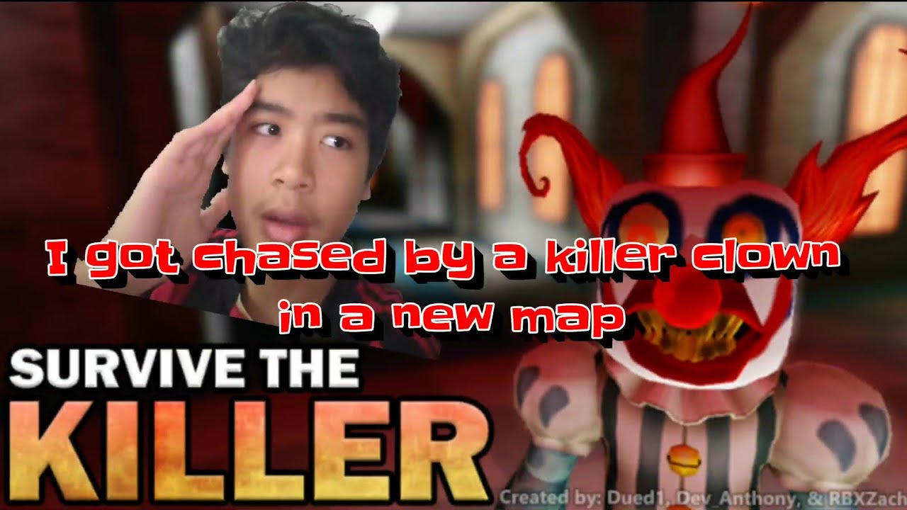 Aku Kena Kejar Dengan Killer Clown Dalam Map Baru! | ROBLOX Survive The ...