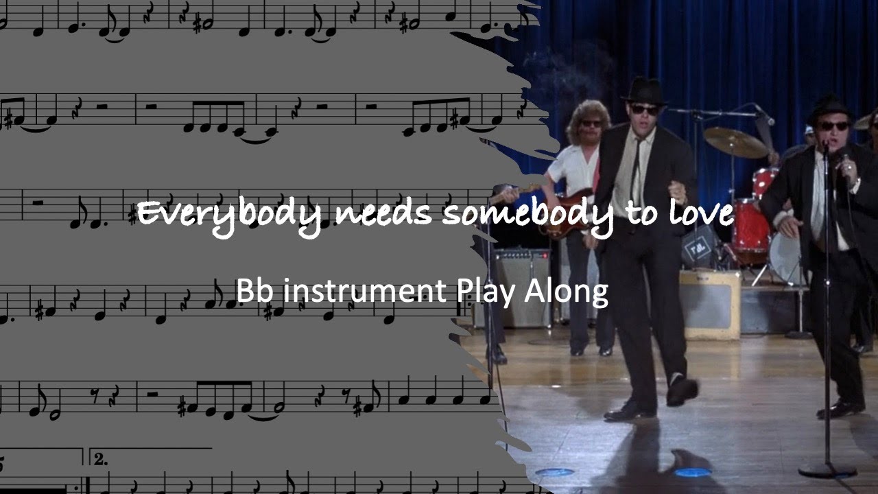 Everybody needs somebody EASY Bb instrument Play Along - YouTube