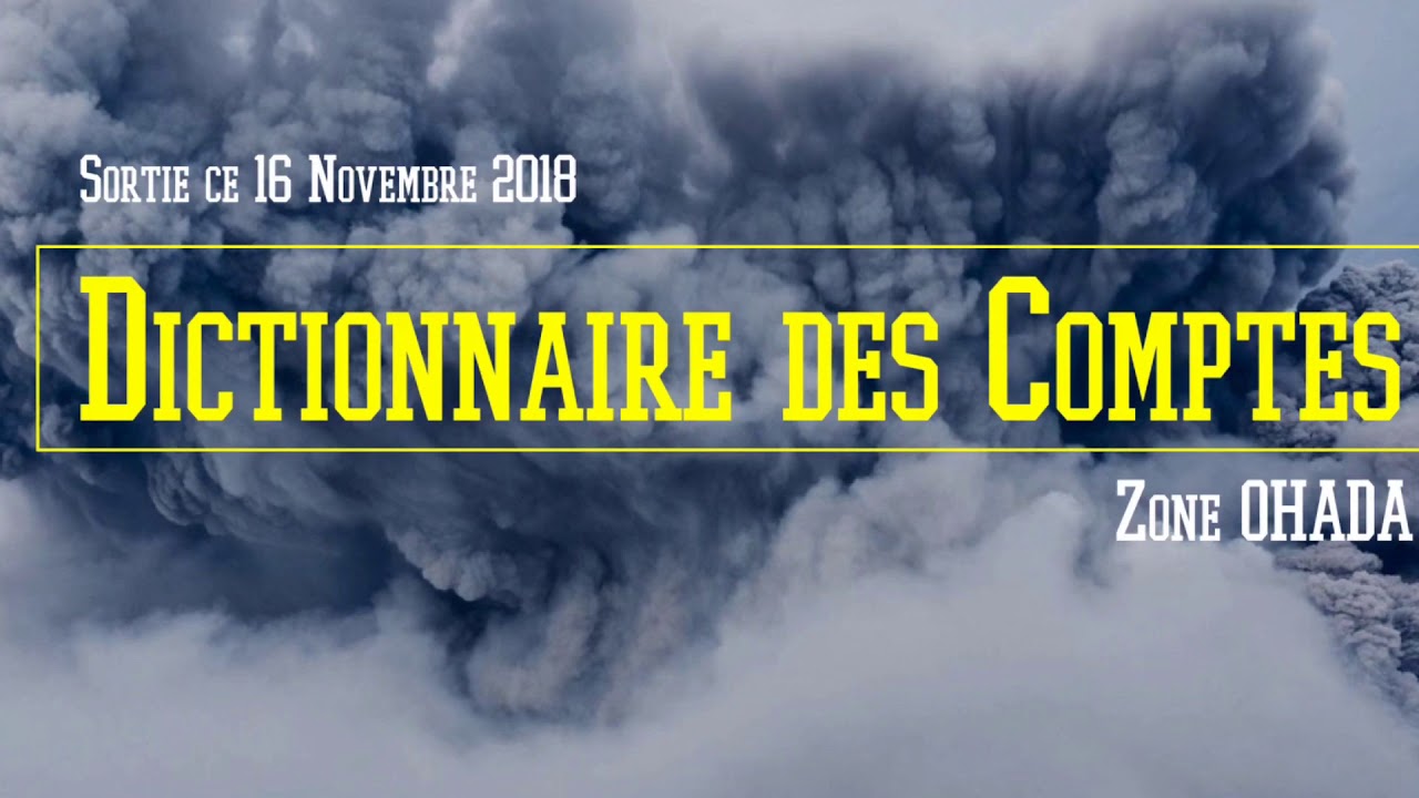 PUB 2 - Dictionnaire des Comptes - Zone OHADA - YouTube