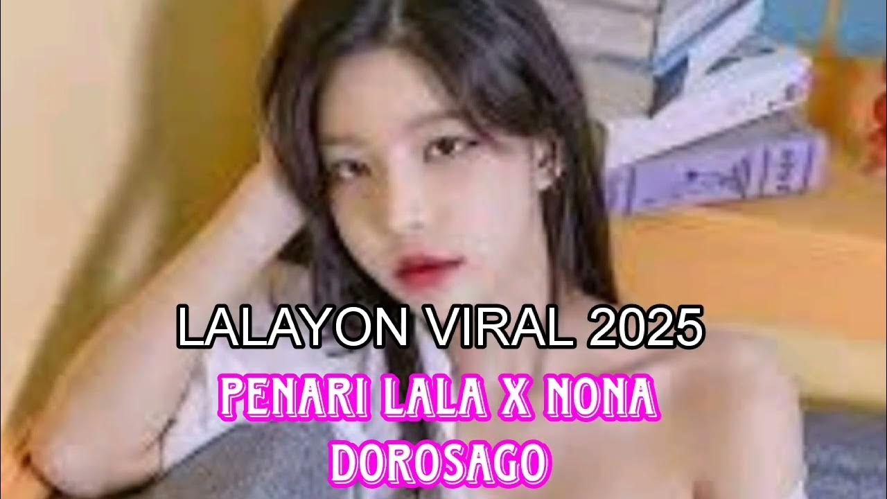 LALAYON VIRAL PENARI LALA x NONA DOROSAGU DMR 2025 - YouTube