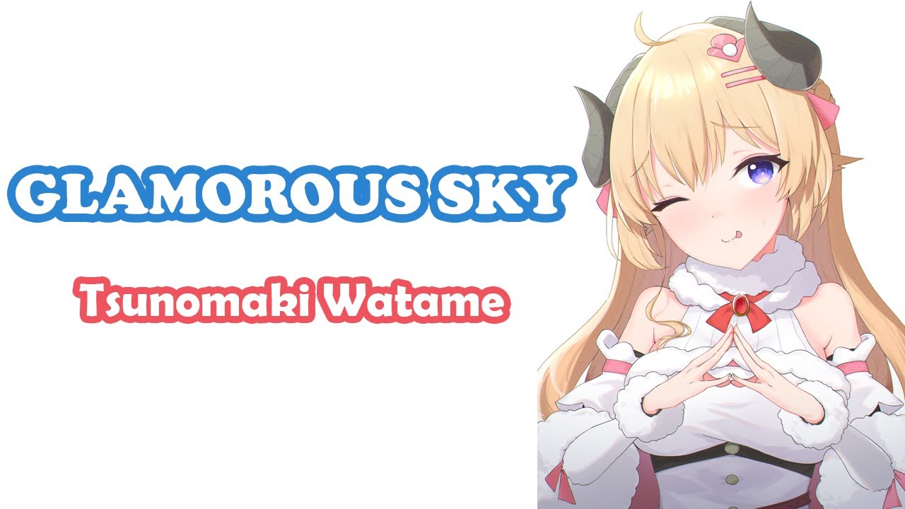 [Tsunomaki Watame] - GLAMOROUS SKY / NANA starring MIKA NAKASHIMA - YouTube