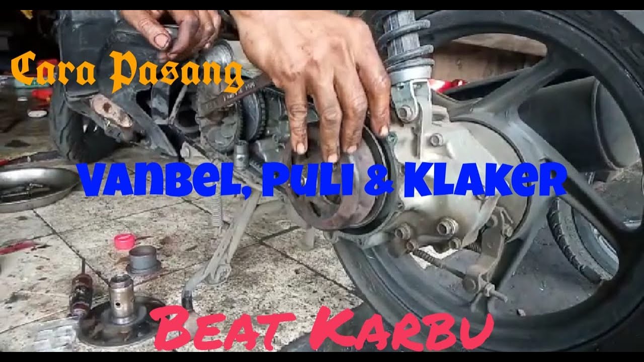 Cara Pasang Vanbel, Puli dan Klaker Sepeda Motor Beat - YouTube