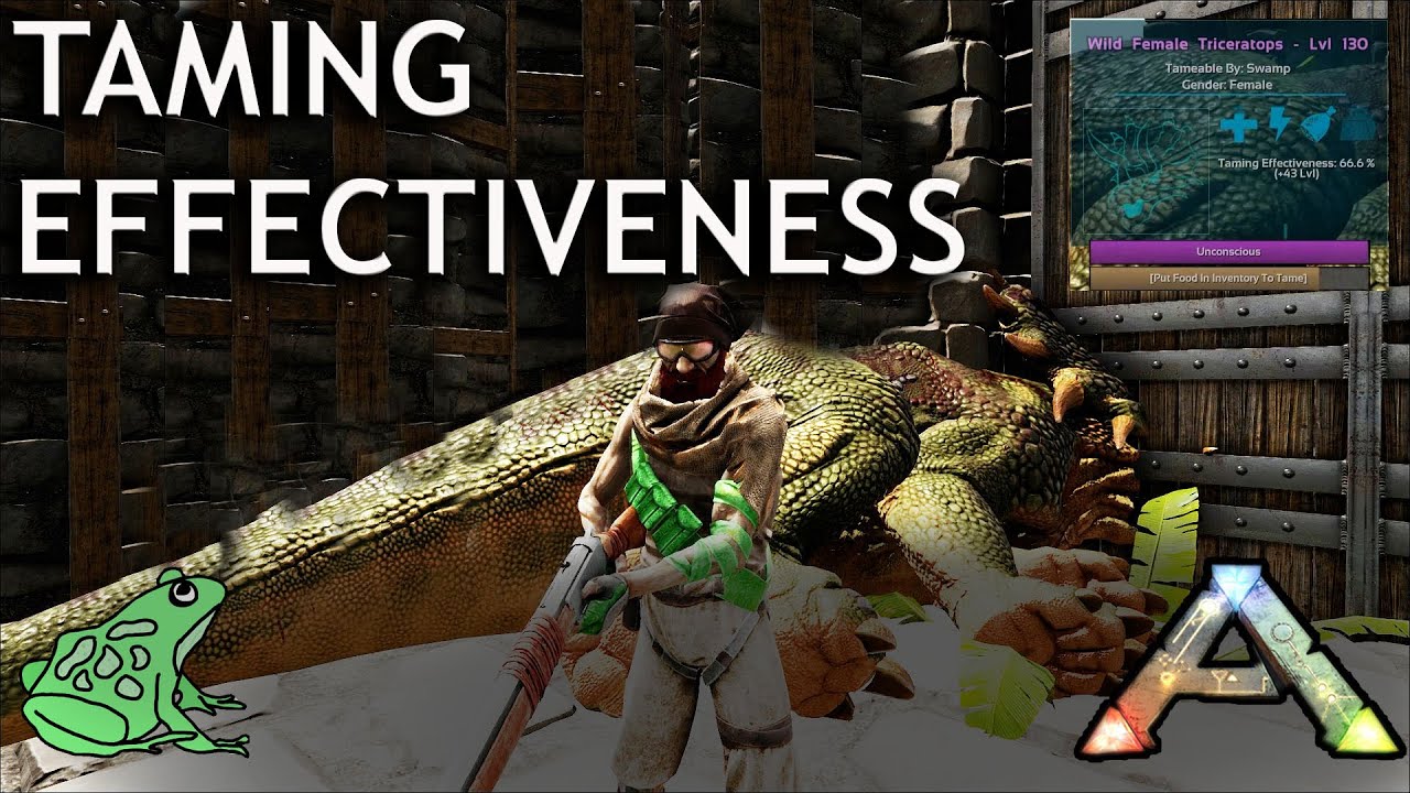 What is Taming Effectiveness - Ark Survival Evolved - YouTube