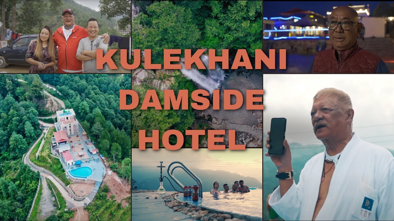 Exploring Kulekhani Damside Hotel | Legendary Journey with Nepal's Top ...