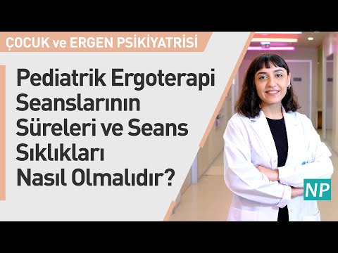 Pediatrik Ergoterapi Seanslarının Süreleri ve Seans Sıklıkları Nasıl Olmalıdır?