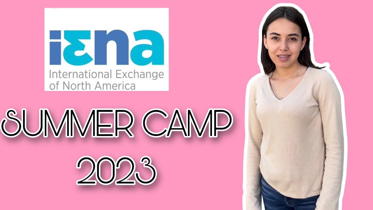 IENA SUMMER CAMP APPLICATION VIDEO 2023 - YouTube