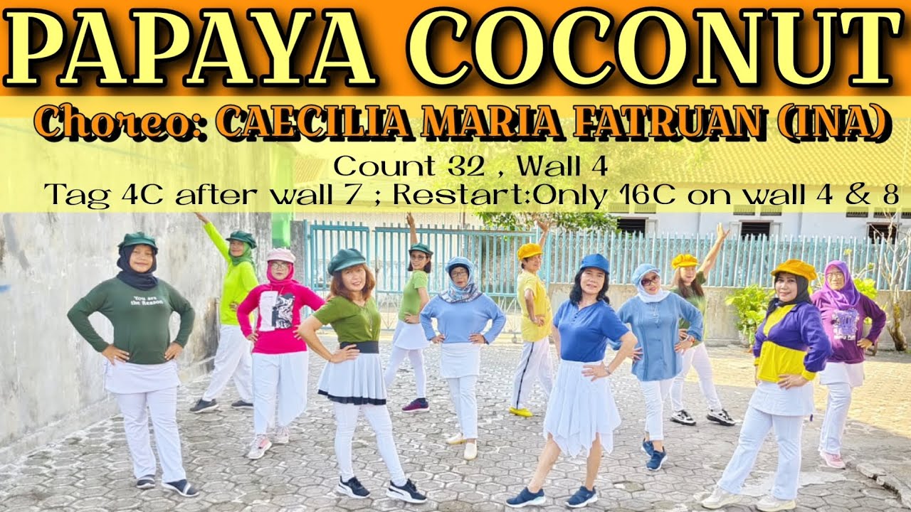 PAPAYA COCONUT - LINE DANCE - Choreo CAECILIA MARIA FATRUAN (INA) - YouTube