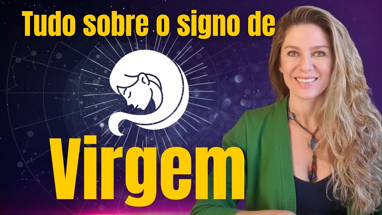 Tudo sobre o signo de VIRGEM - YouTube