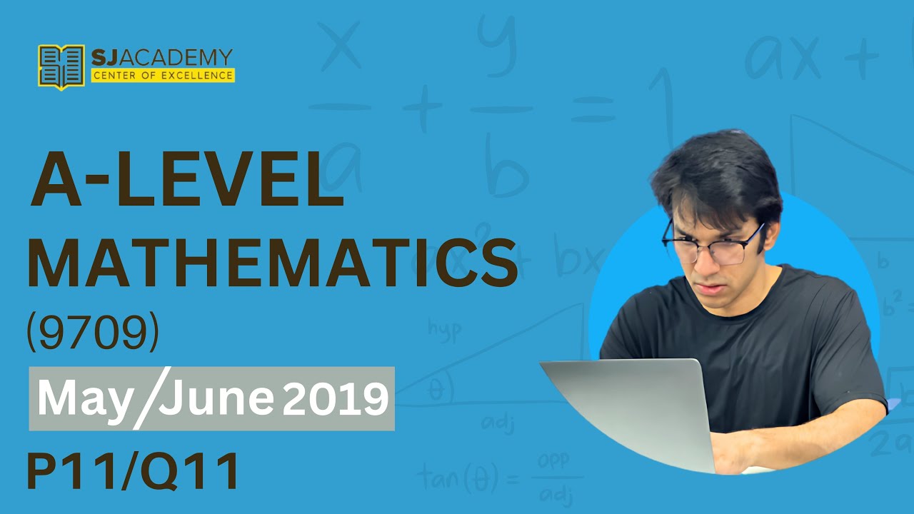 As Level Math |May/June|9709|2019| P11| Q11| Solved Past Papers - YouTube