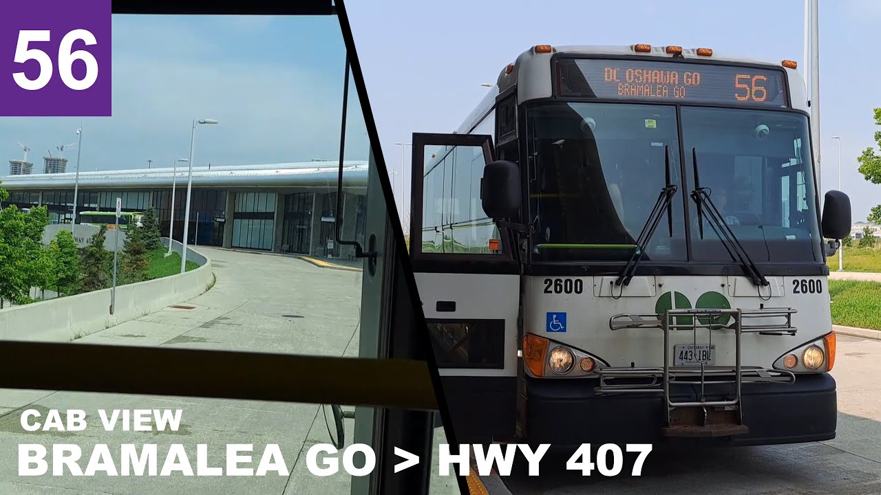 GO Bus Cab View | Line 56 from Bramalea GO to Highway 407 Terminal ...