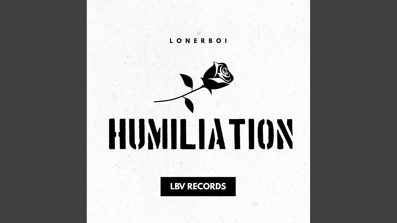 HUMILIATION - YouTube