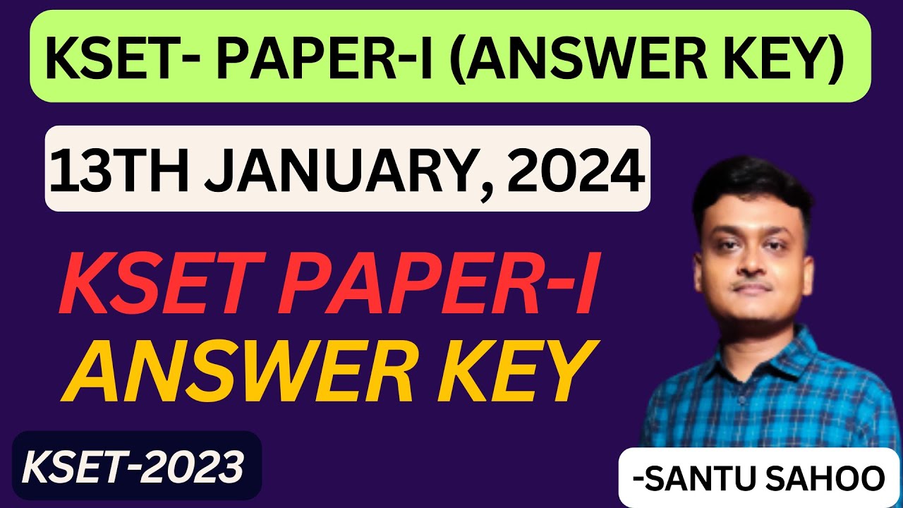 KSET PAPER- I ANSWER KEY II KSET -2023 PAPER- I ANSWER KEY II KSET ...