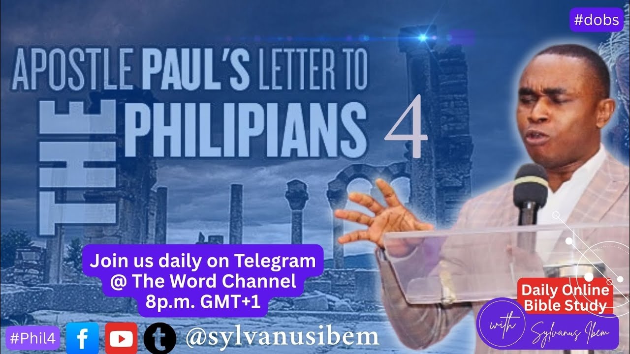 Philippians 4 - Daily Online Bible Study with Sylvanus Ibem - YouTube