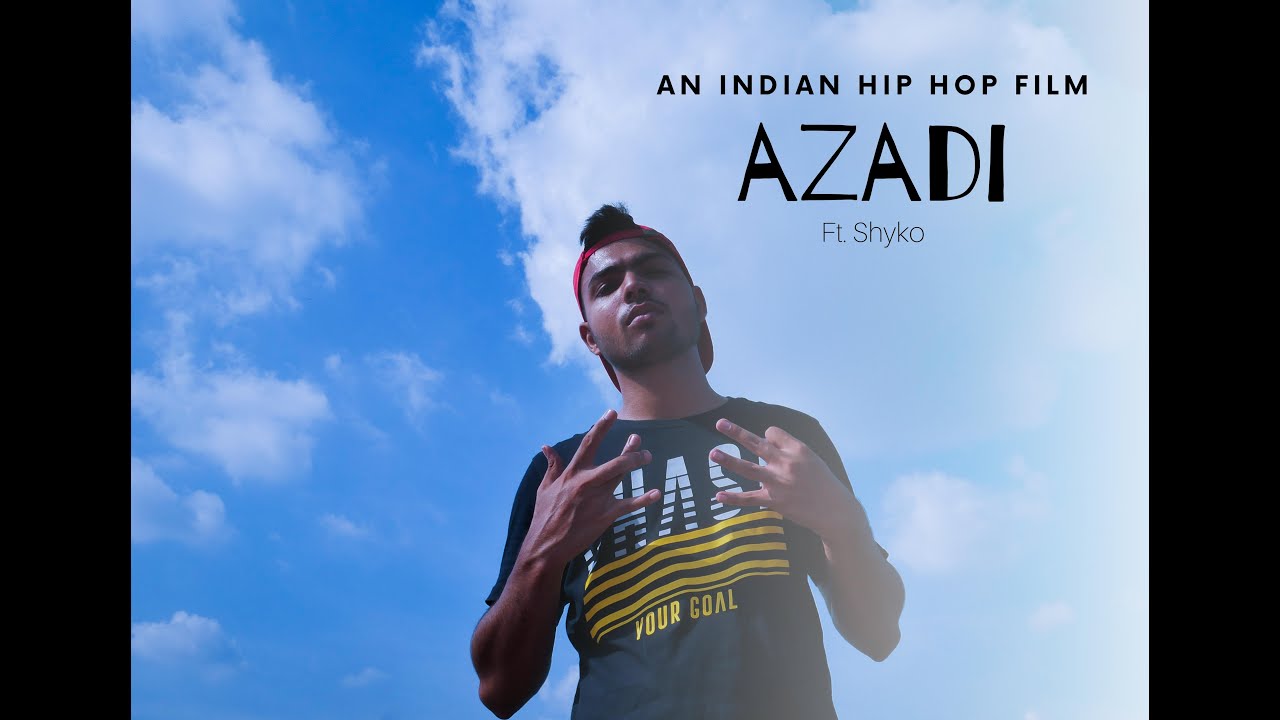 Azadi | Indian Hip Hop | Ft. Shyko | Cameo by MC SQUARE - YouTube