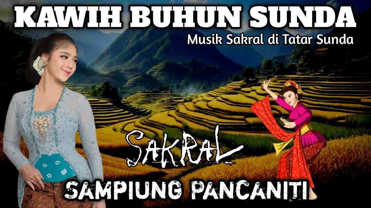 Kawih Buhun Sunda_Sampiung Pancaniti_Musik Sakral Sunda - YouTube