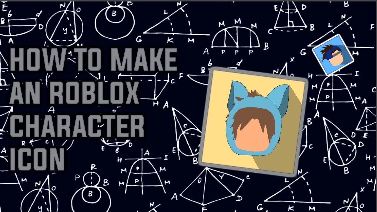 HOW TO MAKE A ROBLOX CHARACTER ICON! - YouTube