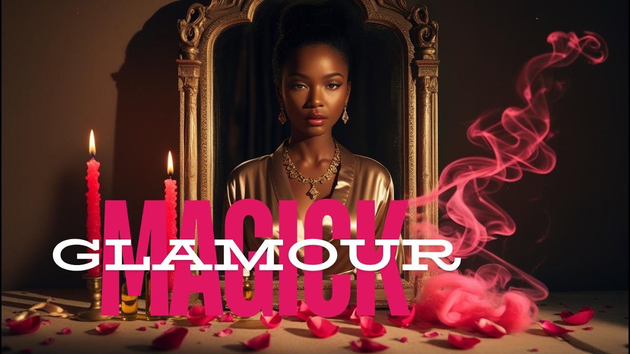 What Is Glamour Magic? (And Why It Works Even If You're Not A Bruja ...