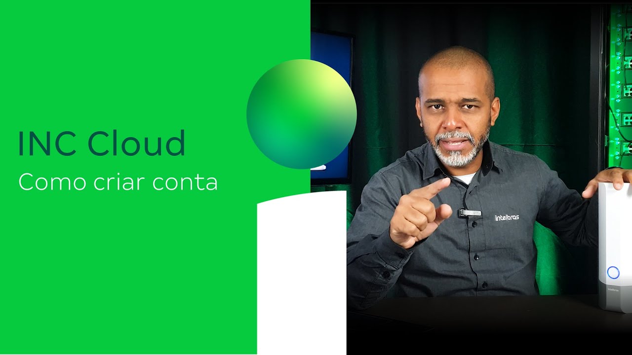 Criando conta no INC Cloud Intelbras - YouTube