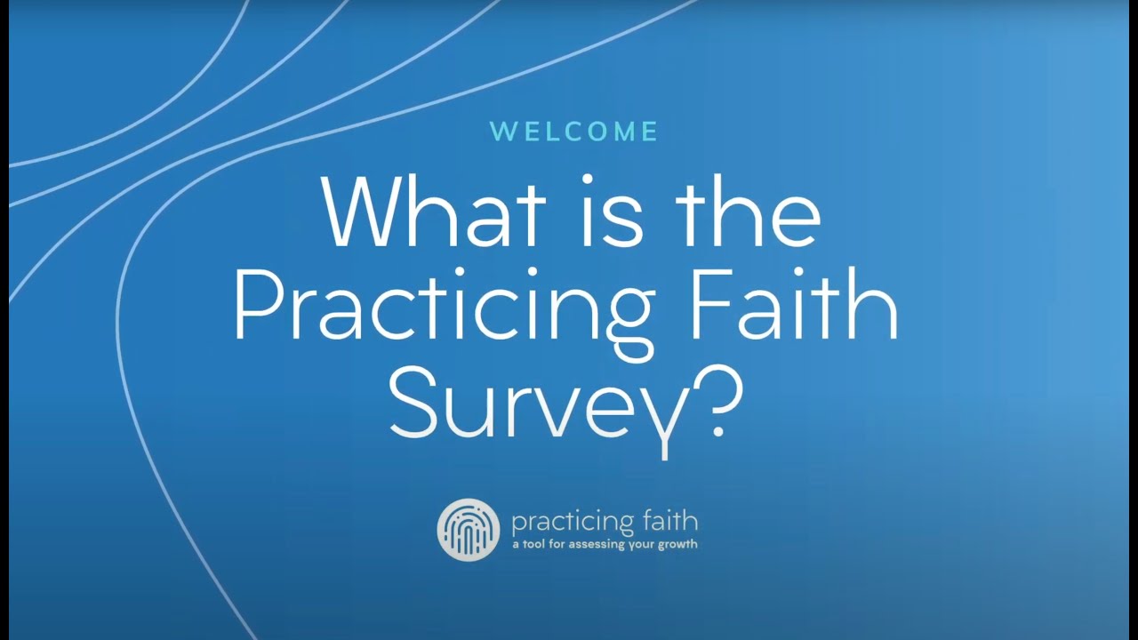 What is the Practicing Faith Survey? - YouTube