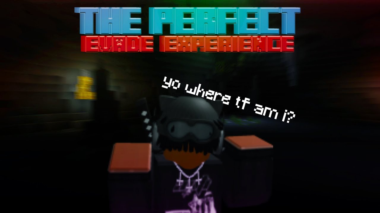 The Perfect Evade Experience. - YouTube