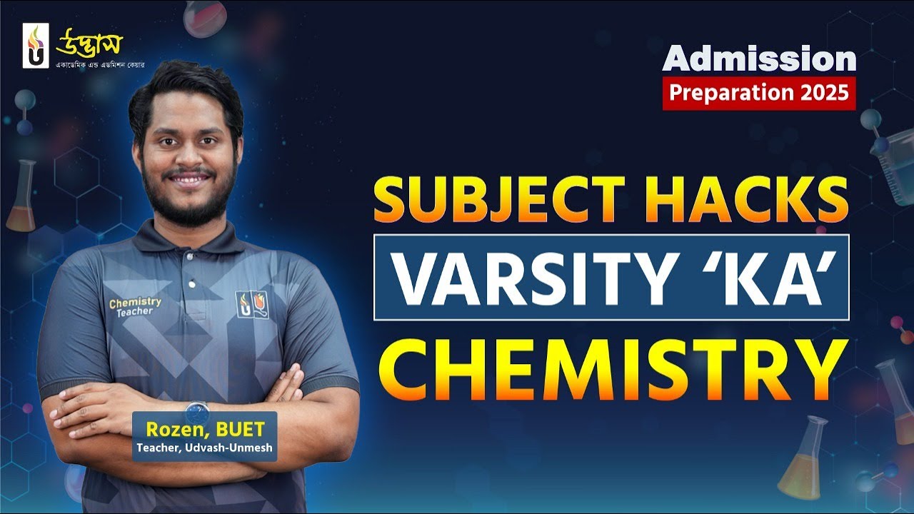 Subject Hacks Varsity Chemistry | Varsity 'KA' Admission 2025 | UDVASH ...