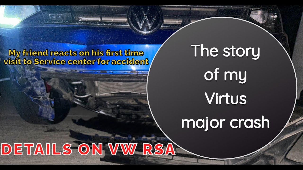 My Virtus Accident | What happened after the crash | Reaction on VW RSA ...