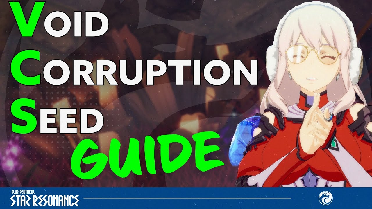Blue Protocol Star Resonance Void Corruption Seed Guide | Das musst du ...