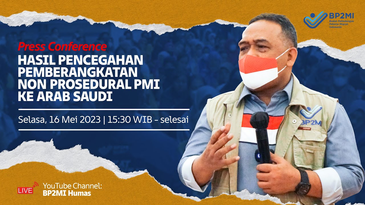 Press Conference Hasil Pencegahan Pemberangkatan Nonprosedural PMI ke ...