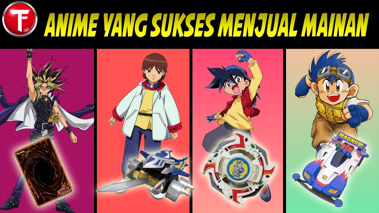 Penuh Kenangan! 7 Anime yang 'Menjual' Mainan - YouTube
