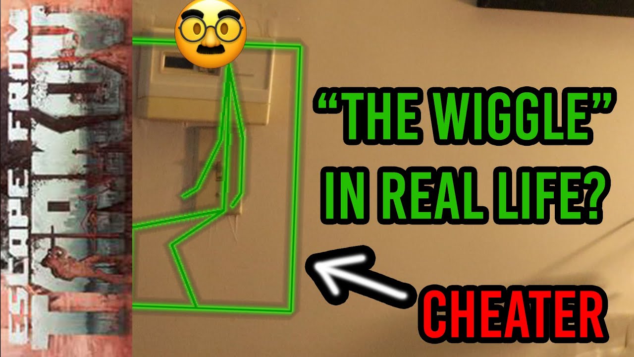 Tarkov cheats IRL - (EFT wiggle meme) - YouTube