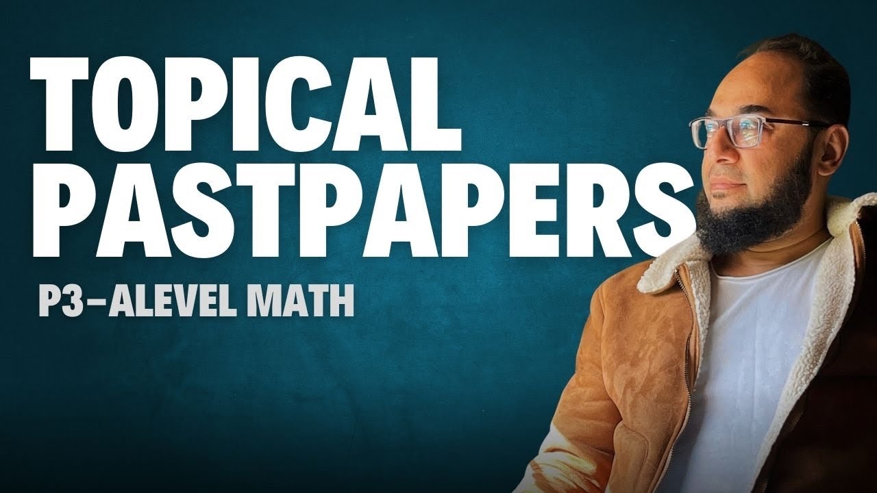 P3 | DIFFERENTIAL EQUATIONS | TOPICAL PAST PAPERS | AS A LEVEL ...